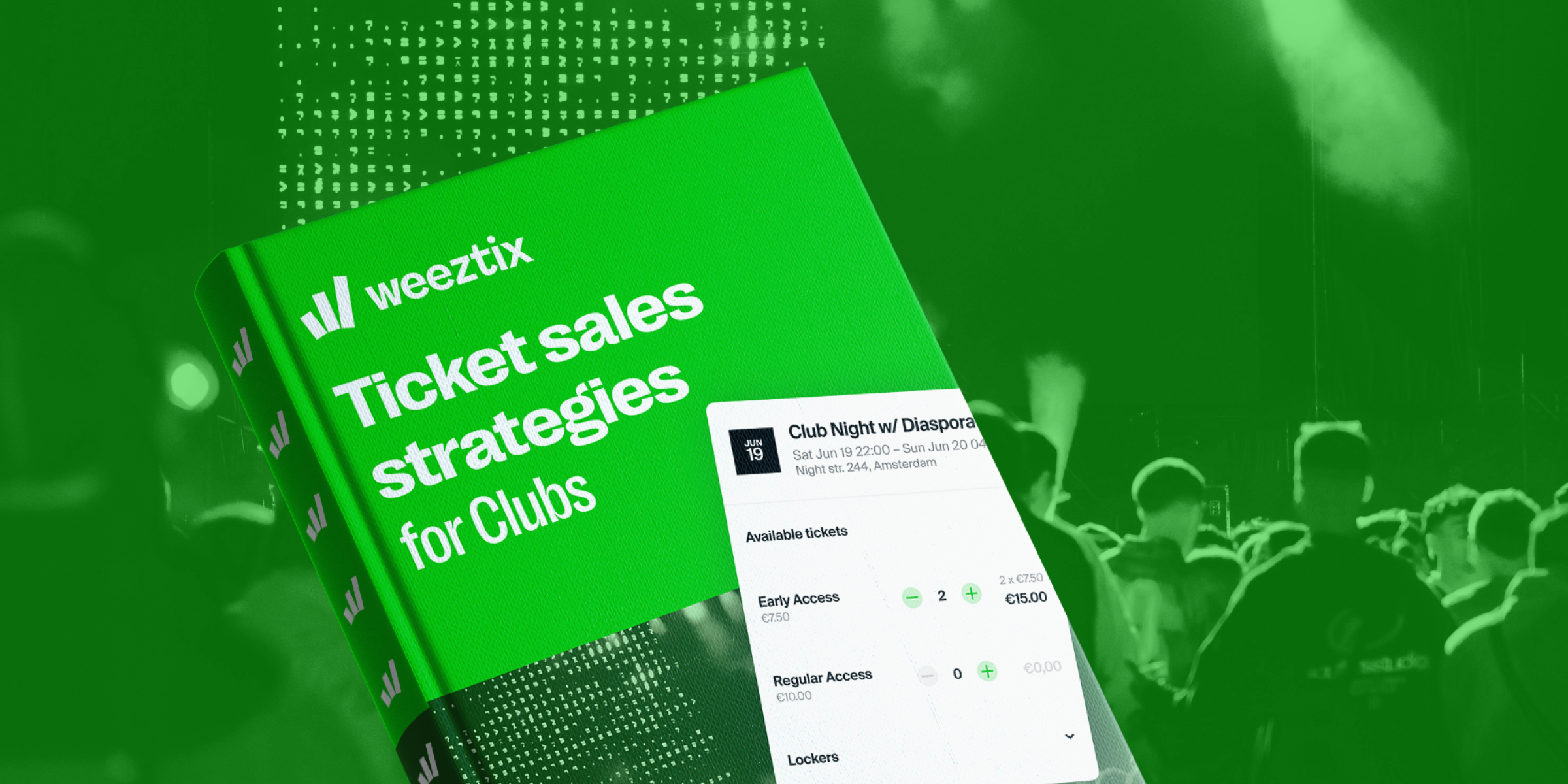 Ticket sales strategies for clubs | Weeztix